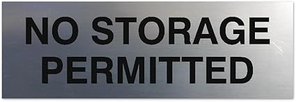 Amazon.com : Signs ByLITA Basic No Storage Permitted Sign | Powerful ...
