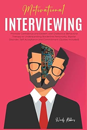 Motivational Interviewing: Promote Confidence and Esteem with ...