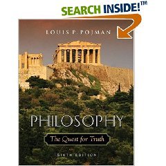 Philosophy: The Quest For Truth- Sixth Edition: pojman: Amazon.com: Books