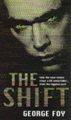The Shift: George Foy: 9780553506112: Amazon.com: Books
