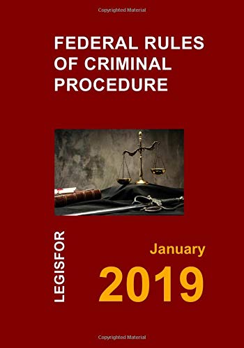Federal Rules of Criminal Procedure: Legal Texts Collection: Legisfor ...
