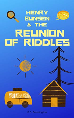 Amazon.com: Henry Bunsen and the Reunion of Riddles eBook : Bonnington ...