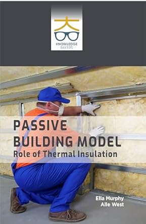 Buy Passive Building Model: Role of Thermal Insulation Book Online at ...