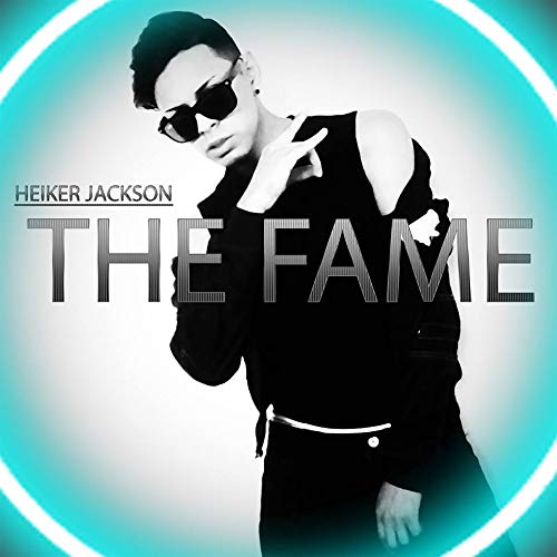 Amazon.co.jp: The Fame : Heiker Jackson: Digital Music