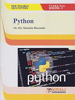 Python (Third Year TY BBA (CA) Semester 5) eBook : Dr. Ms. Manisha Bharambe: Amazon.in: Kindle Store