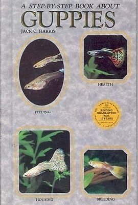 A Step-By-Step Book about Guppies: jack-c-harris: 9780866229081: Amazon ...