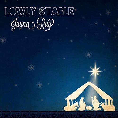 Play Lowly Stable by Jayna Ray on Amazon Music