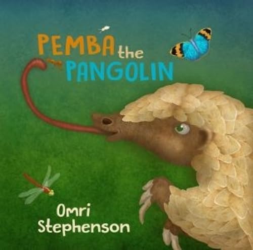 Pemba the Pangolin: Amazon.co.uk: Stephenson, Omri: 9781915439598: Books