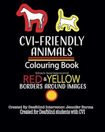 CVI-Friendly Animals Colouring Book: Red outlines and Yellow outlines ...