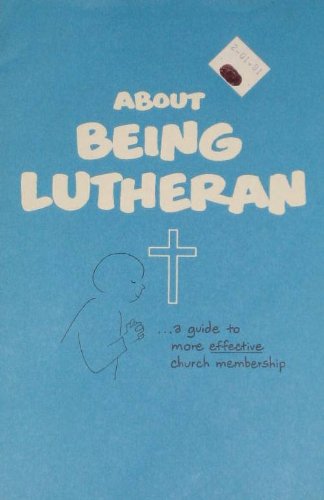 About Being Lutheran: Channing L. Bete Co.: Amazon.com: Books