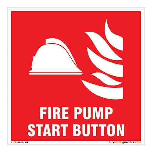buysafetyposters.com - Fire Pump Start Button Sign in English - Hard ...