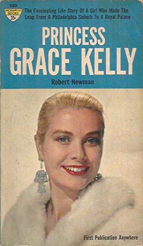 Princess Grace Kelly: Amazon.co.uk: Robert Newman: Books