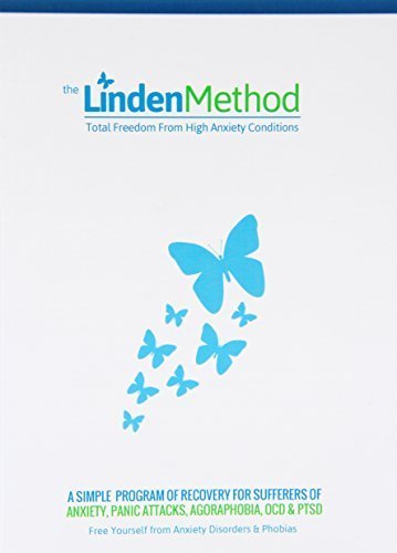 The Linden Method: The Anxiety Disorder, Panic Attacks, OCD ...