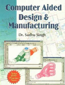 Amazon.in: Buy Computer Aided Design & Manufacturing Book Online at Low ...