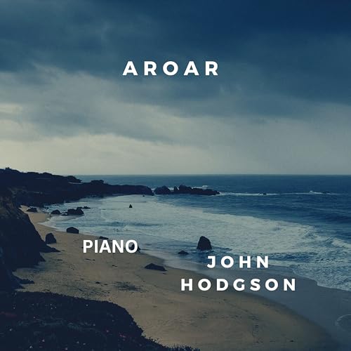 Riproduci Aroar (Piano) di John Hodgson su Amazon Music