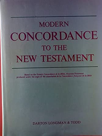 Modern concordance to the New Testament: Darton, Michael (editor ...