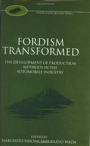 Fordism Transformed: The Development of Production Methods in the ...