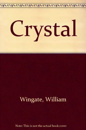 Crystal: William Wingate: 9780712600781: Amazon.com: Books