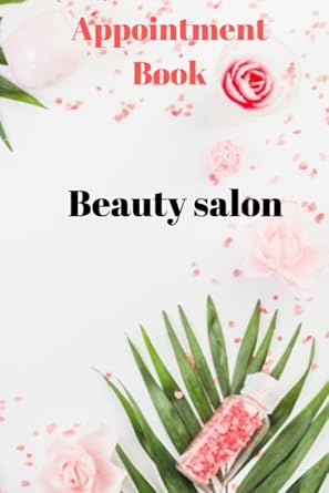 BEAUTY SALON: Appointment Book for Salons, Spas, Hair Stylist, Beauty ...