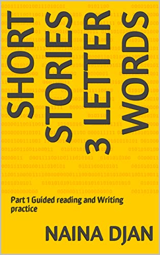 Short stories - 3 letter words : Part 1 Guided reading and Writing ...