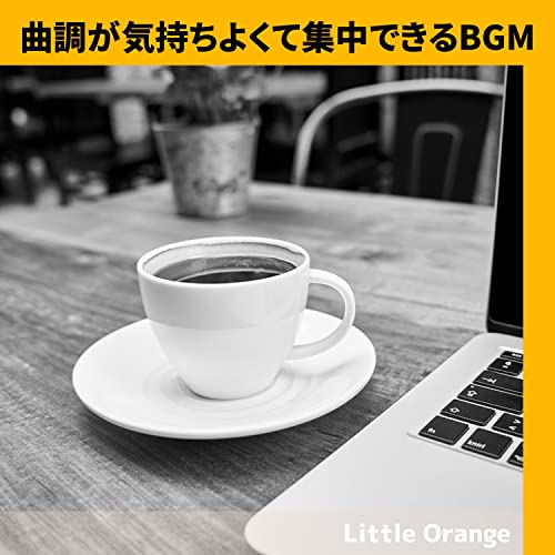 Amazon Music - Little Orangeの曲調が気持ちよくて集中できるBGM - Amazon.co.jp