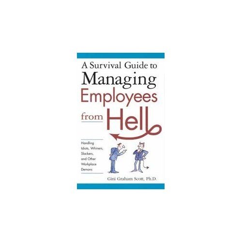 『A Survival Guide to Managing Employees from Hell』｜感想・レビュー - 読書メーター