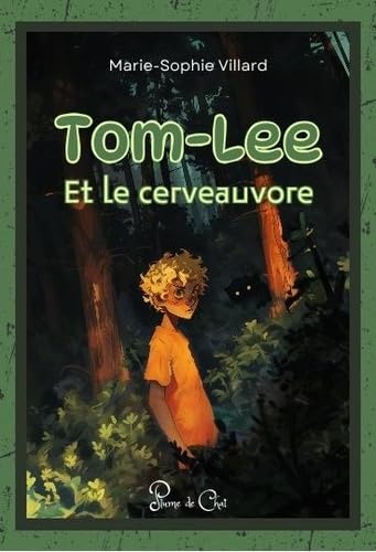 Tom-Lee et le cerveauvore : Villard, Marie-Sophie: Amazon.fr: Livres