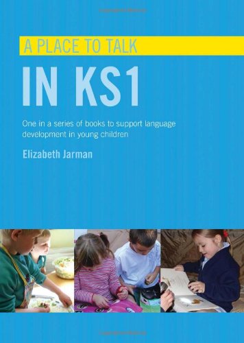 A Place to Talk in KS1: Amazon.co.uk: Elizabeth Jarman: 9781408114698 ...