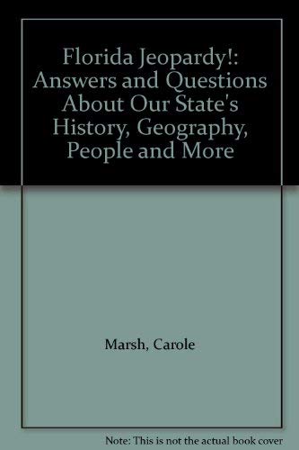 Florida Jeopardy!: Answers and Questions About Our State's History ...