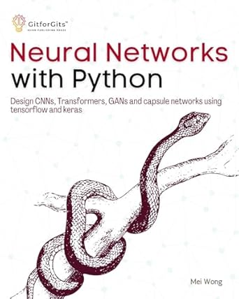 Amazon.com: Neural Networks with Python eBook : Wong, Mei: Kindle Store