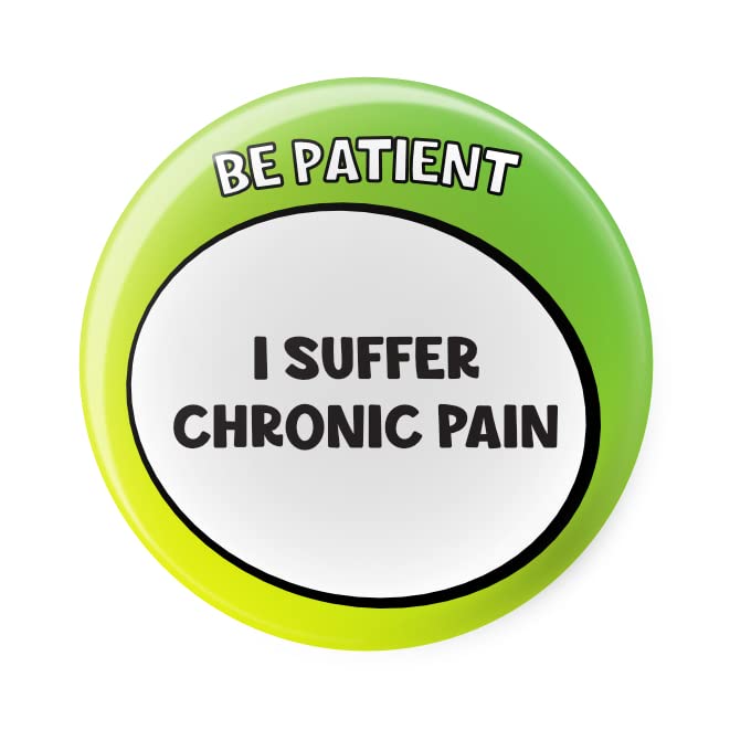 Be Patient I Suffer Chronic Pain - Disability Awareness Aids - Pin ...