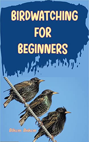 Amazon.com: Birdwatching for Beginners: The Ultimate Guide to Bird ...