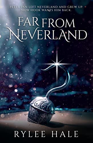 Far From Neverland eBook : Hale, Rylee: Amazon.in: Kindle Store