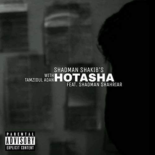 Amazon.co.jp: Hotasha (feat. Shadman Shahriar) [with Tamzidul Adan ... Amazon.co.jp: Hotasha (feat. Shadman Shahriar) [with Tamzidul Adan ...