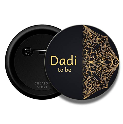 Buy Dadi to be Pinback Babyshower Badge - 58mm - Creator Store Online ...