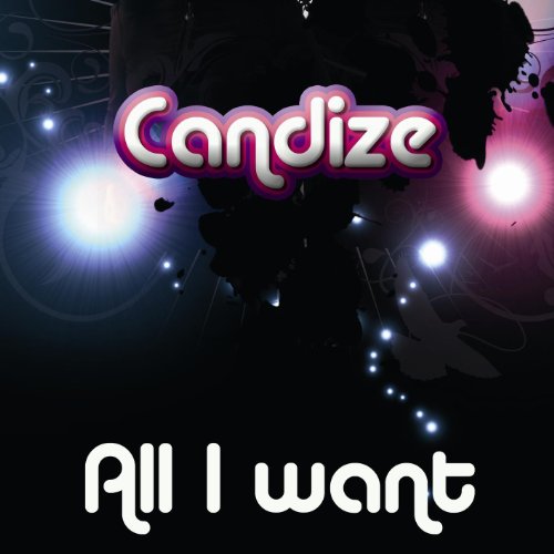 Play All I Want by Candize on Amazon Music