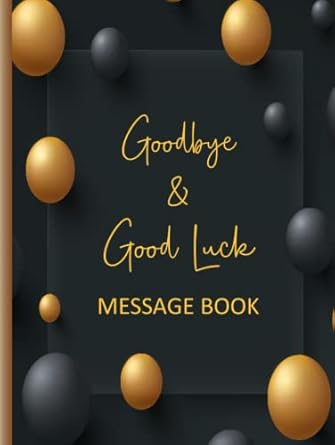 Goodbye & Good Luck Message Book: Memory Book From Work Colleagues For ...