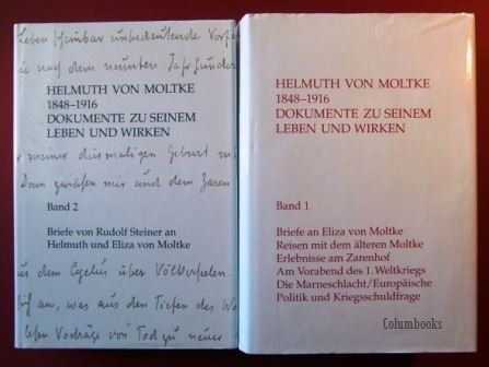 Helmuth von Moltke 1848-1916. Dokumente zu seinem Leben und Werken ...