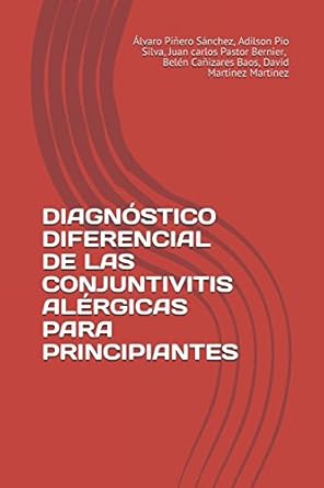 DIAGNÓSTICO DIFERENCIAL DE LAS CONJUNTIVITIS ALÉRGICAS PARA ...