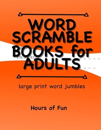 WORD SCRAMBLE BOOKS for ADULTS: Large Print Word Jumbles, 1200 Fun and ...