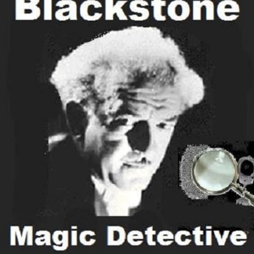 Amazon.com: Blackstone, the Magic Detective : Classic Radio Shows ...