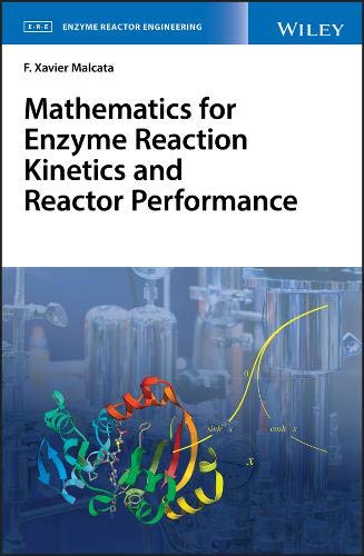 Buy Mathematics for Enzyme Reaction Kinetics and Reactor Performance ...