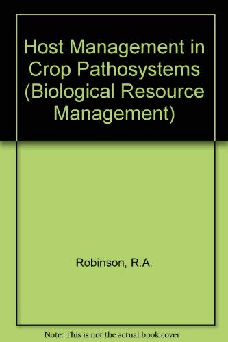 Host management in crop pathosystems (Biological resource management ...
