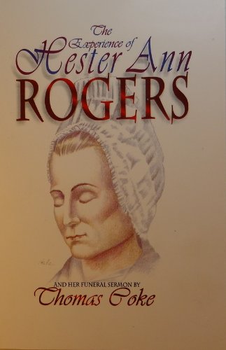 The Experience of Hester Ann Rogers: Hester Ann Rogers: 9780880194570 ...