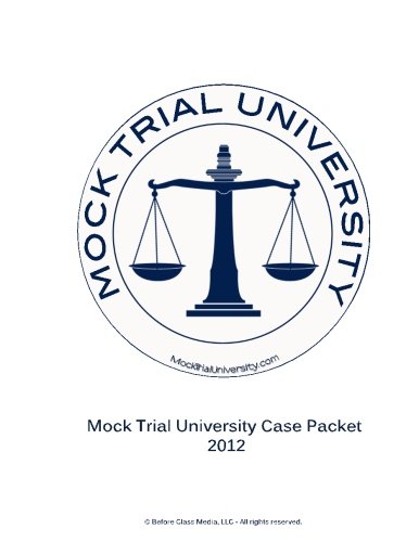 Mock Trial University Case Packet 2012: Before Class Media, LLC: Clark ...