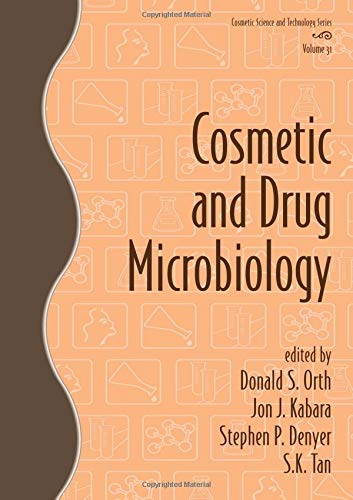 Cosmetic and Drug Microbiology (Cosmetic Science and Technology ...