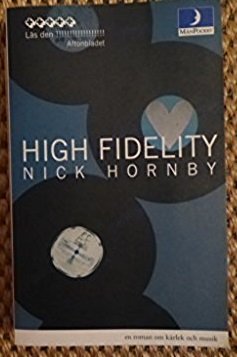 Amazon.com: High fidelity: 9789176433645: Nick Hornby, Erik Andersson ...