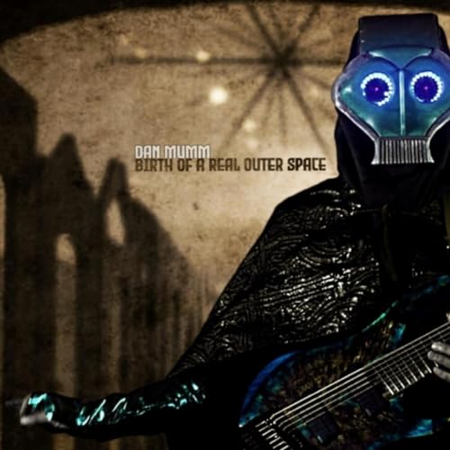 Amazon.co.jp: Birth of a Real Outer Space : Dan Mumm: デジタルミュージック