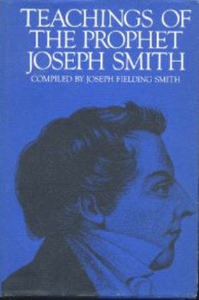 Teachings of the Prophet Joseph Smith: Smith, Joseph F.: 9780875792439 ...