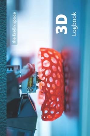 Amazon.com: 3D Logbook: Log Book for your 3D Printing Projects Track ...
